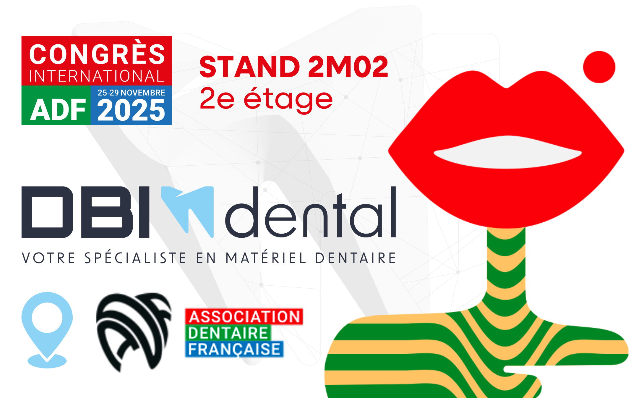 Découvrez et testez notre matériel dentaire à l'ADF | DBI Dental